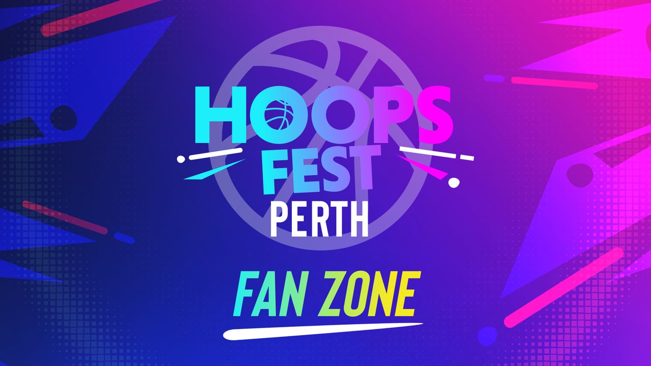 HoopsFest Fan Zone to ignite Perth