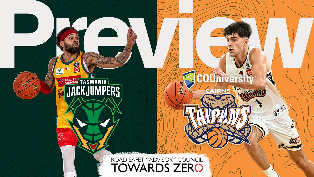 Round 11 - Game Preview Tasmania JackJumpers vs Cairns Taipans (NBL 25)