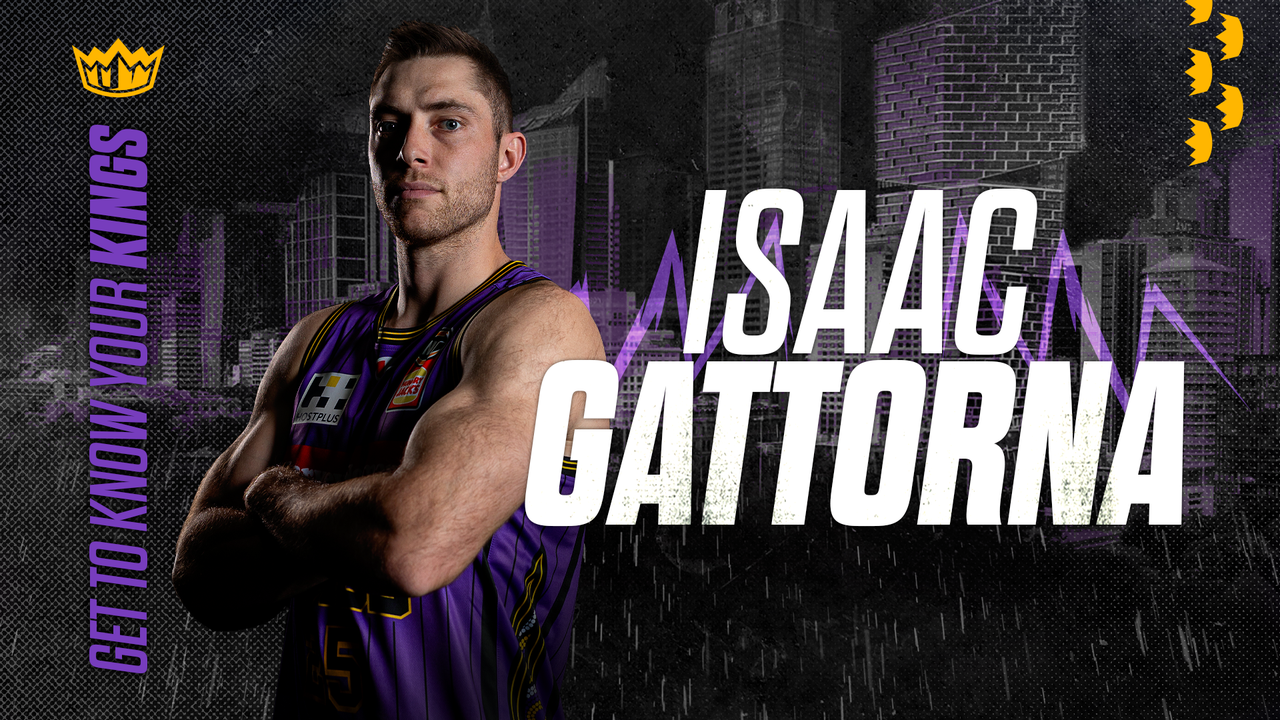Get to know your Kings: Isaac Gattorna