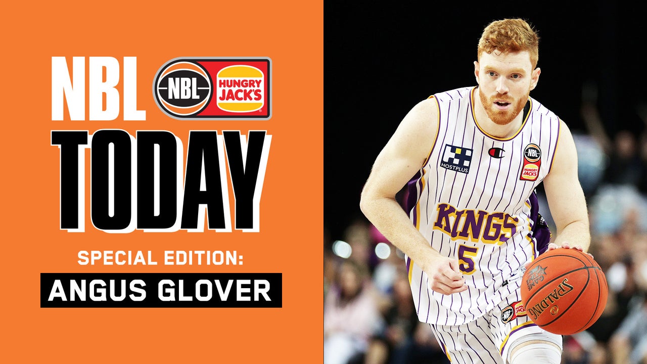 NBL Today Special: Angus Glover